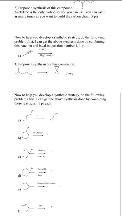 Solved 2 Propose A Synthesis Of This Compound Acetylene Is