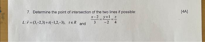 Solved 7. Determine the point of intersection of the two | Chegg.com