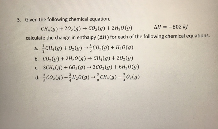 Solved 3. Given the following chemical equation, CH4(g) + | Chegg.com