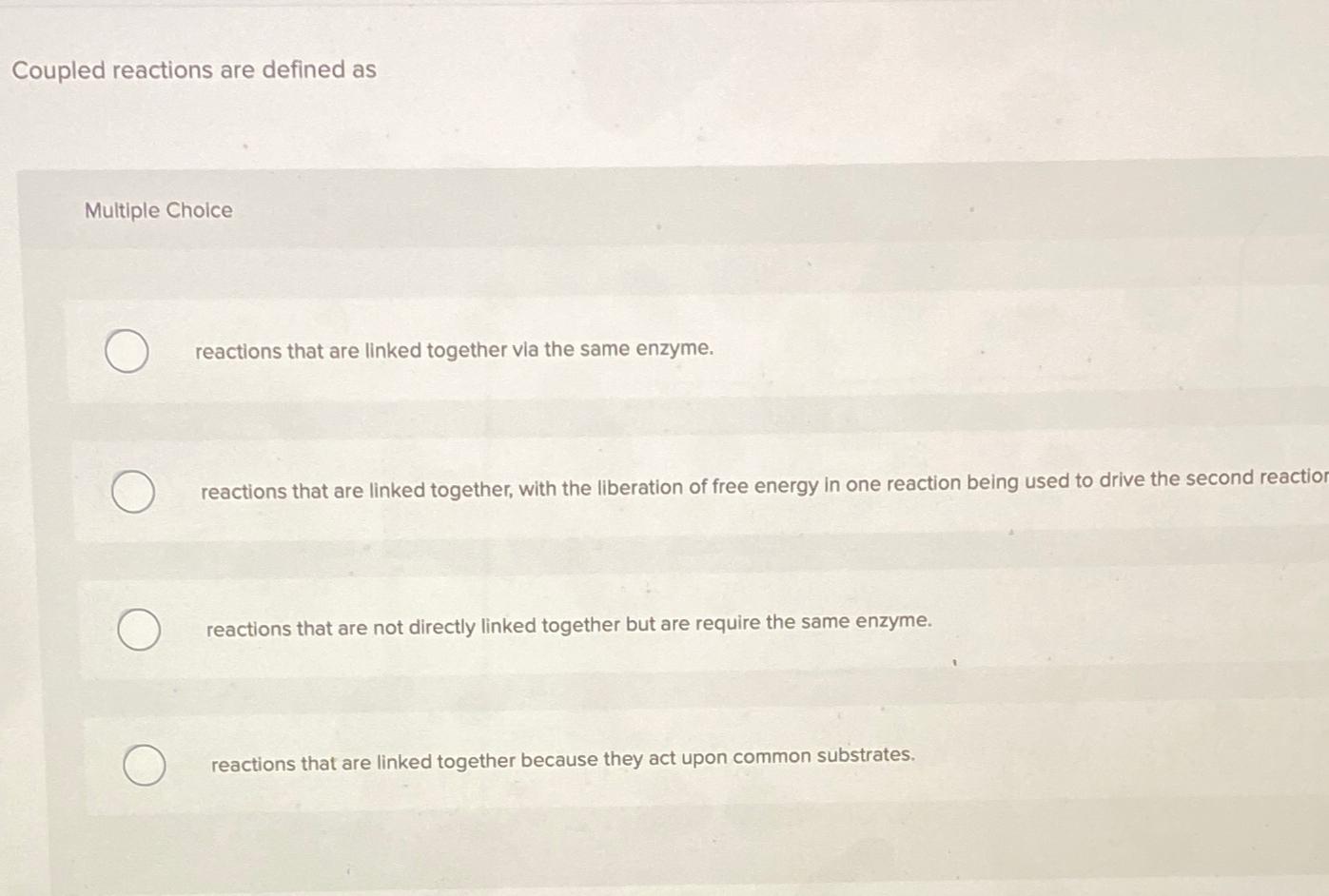 Solved Coupled reactions are defined asMultiple | Chegg.com