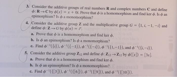 Solved 3. Consider the additive groups of real numbers R and | Chegg.com