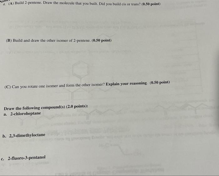 Solved 4. (A) Build 2-pentene. Draw the molecule that you | Chegg.com