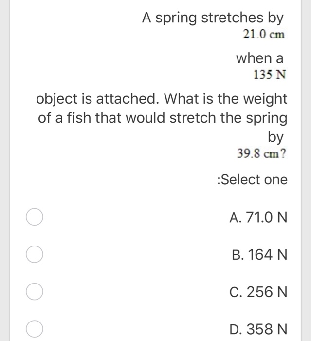 Solved A spring stretches by 21.0 cm when a 135 N object is | Chegg.com