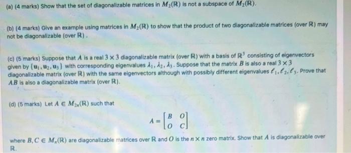 Solved (b) (4 marks) Give an example using matrices in M2(R) | Chegg.com