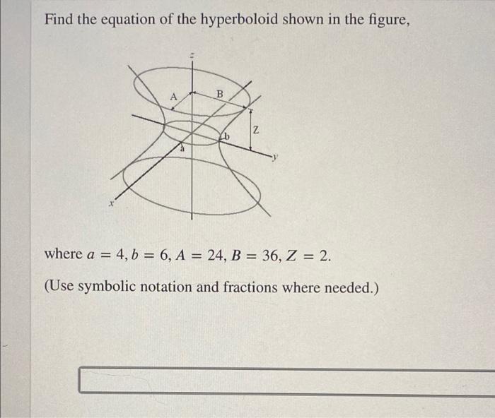 Solved Find the equation of the hyperboloid shown in the | Chegg.com