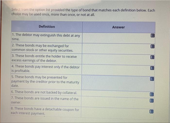 Solved Select from the option list provided the type of bond | Chegg.com