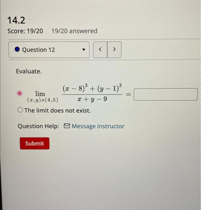 Solved Evaluate. lim(x,y)∘(4,5)x+y−9(x−8)3+(y−1)3= The limit | Chegg.com