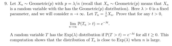 Solved 9. Let X~ Geometric(p) with p= 1/n (recall that X, ~ | Chegg.com