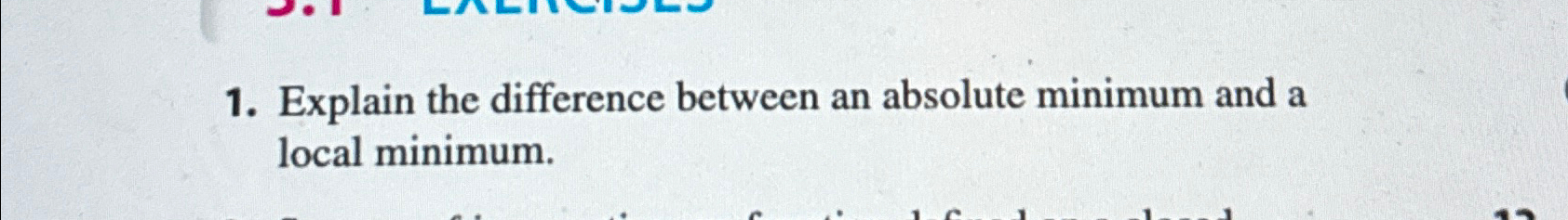 Solved Explain the difference between an absolute minimum | Chegg.com