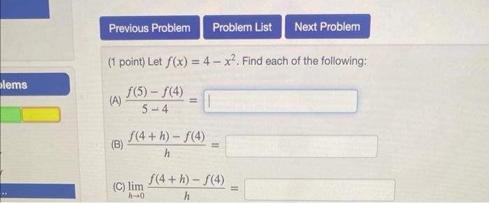 Solved (1 point) Let f(x)=4−x2. Find each of the following: | Chegg.com