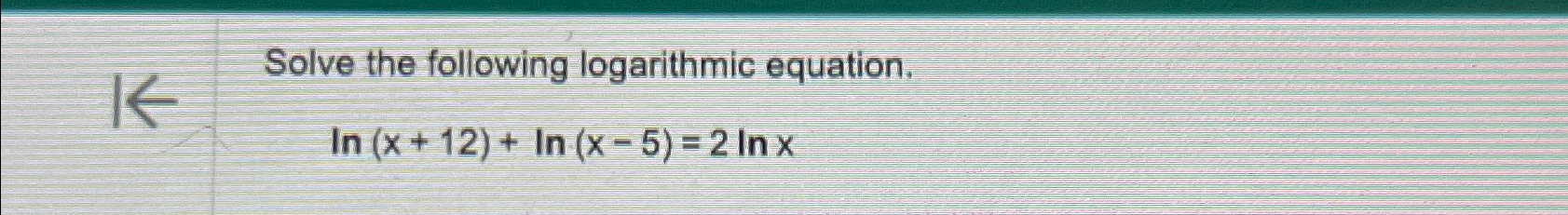 Solved Solve the following logarithmic | Chegg.com