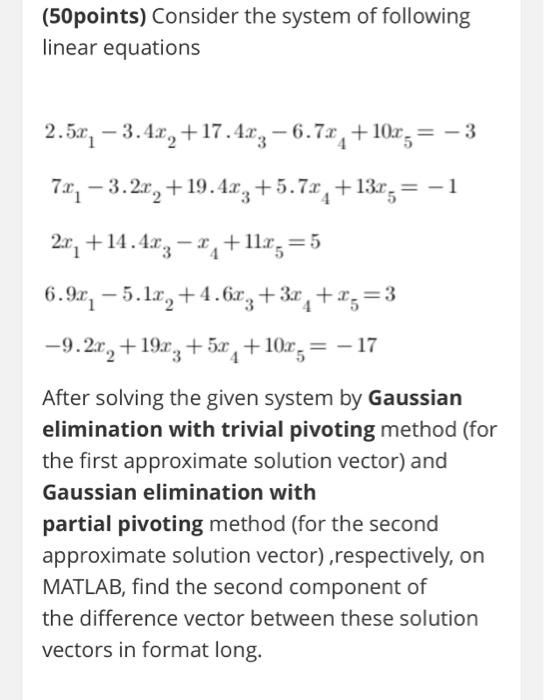 Solved (50 points) Consider the system of following linear | Chegg.com