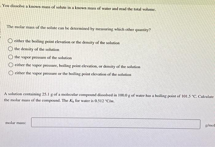 Solved You dissolve a known mass of solute in a known mass | Chegg.com