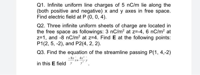 Solved Q1. Infinite uniform line charges of 5 nC/m lie along | Chegg.com