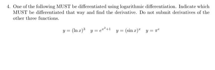Solved 4. One of the following MUST be differentiated using | Chegg.com