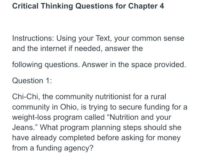 Solved Critical Thinking Questions for Chapter 4 | Chegg.com