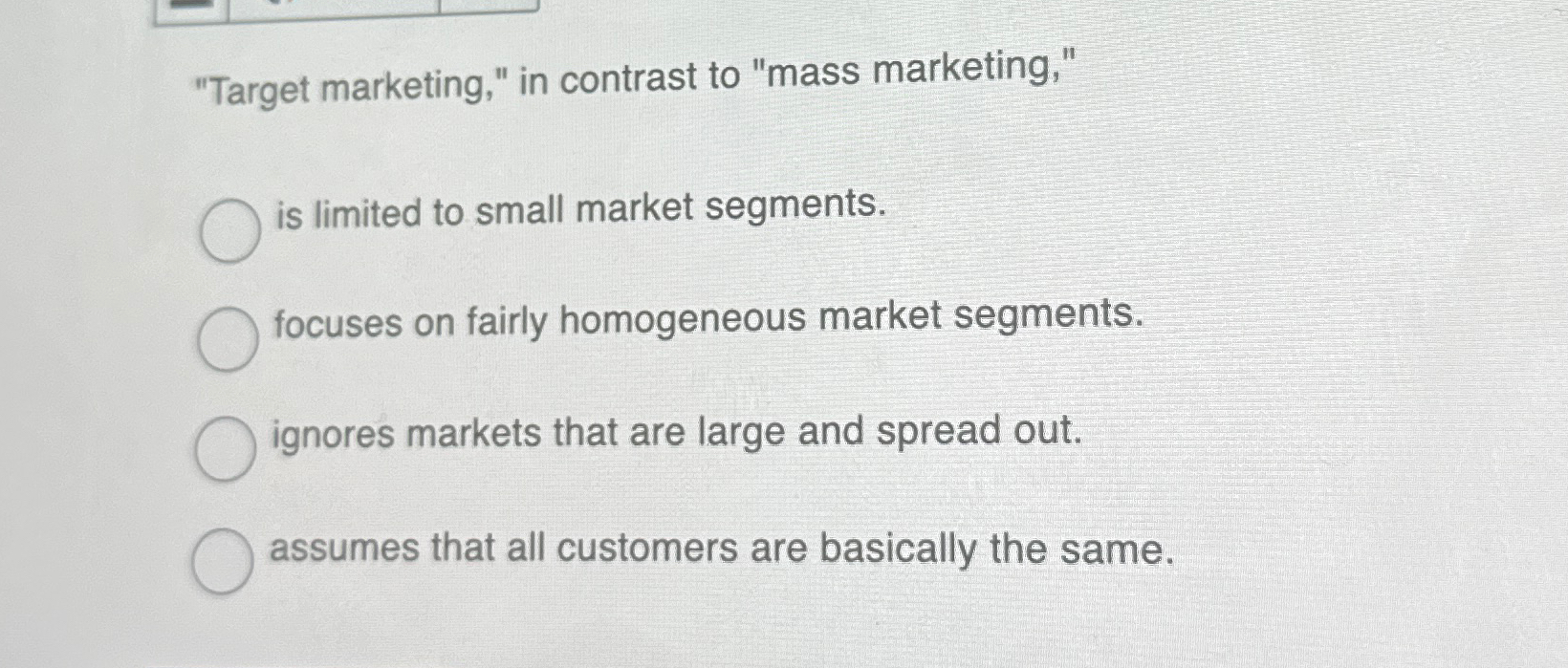 Solved "Target marketing," in contrast to "mass | Chegg.com