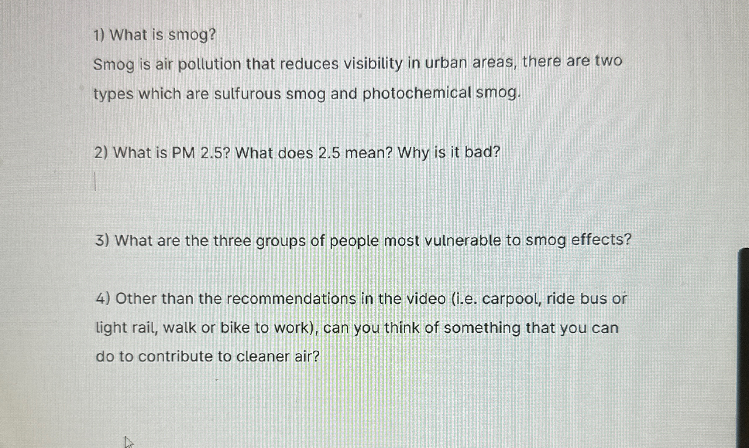 Solved What is smog?Smog is air pollution that reduces | Chegg.com