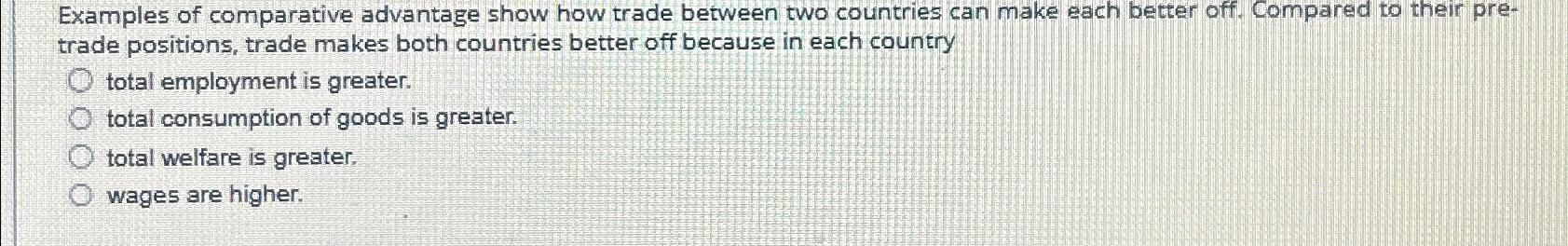 Solved Examples of comparative advantage show how trade | Chegg.com