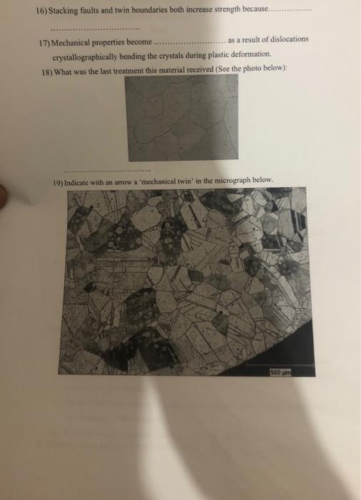Solved 16) Stacking faults and twin boundaries both increase | Chegg.com