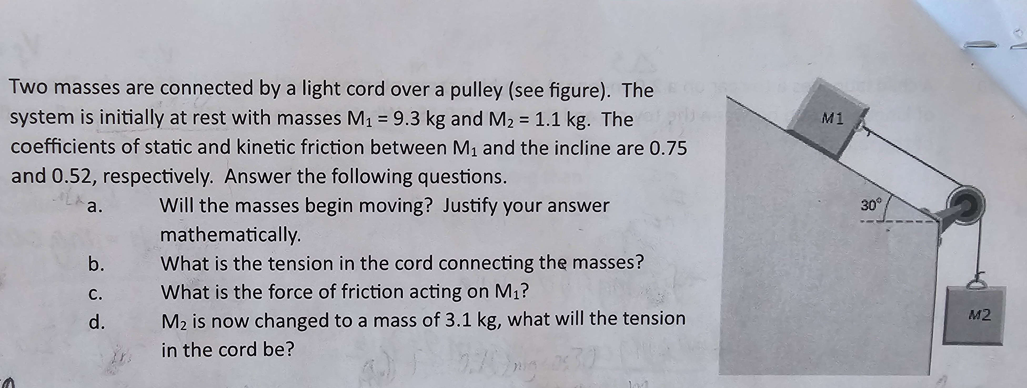 Two masses are connected by ﻿a light cord over a | Chegg.com