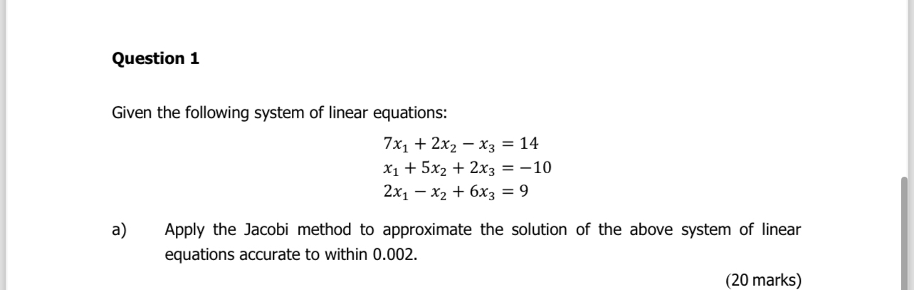 Solved Question 1Given the following system of linear | Chegg.com