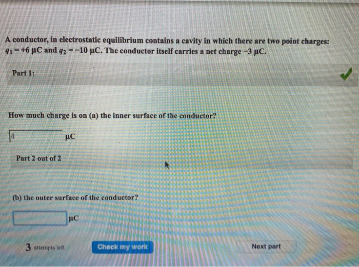 Solved A conductor, in electrostatic equilibrium contains a | Chegg.com