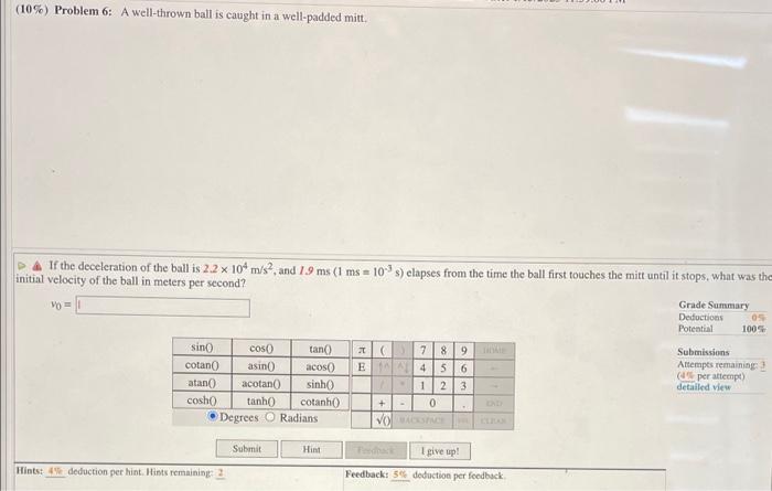 Solved (10\%) Problem 6: A well-thrown ball is caught in a | Chegg.com