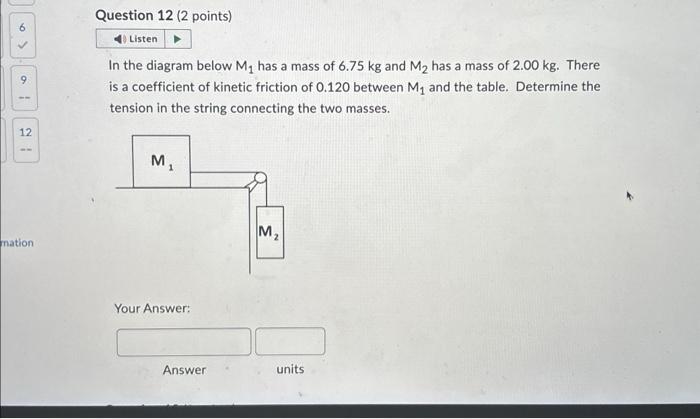 Solved In the diagram below M1 has a mass of 6.75 kg and M2 | Chegg.com