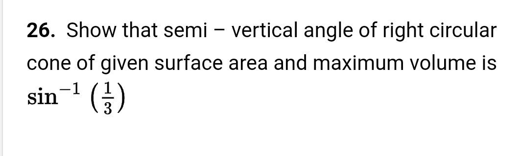 Solved Show that semi - ﻿vertical angle of right circular | Chegg.com