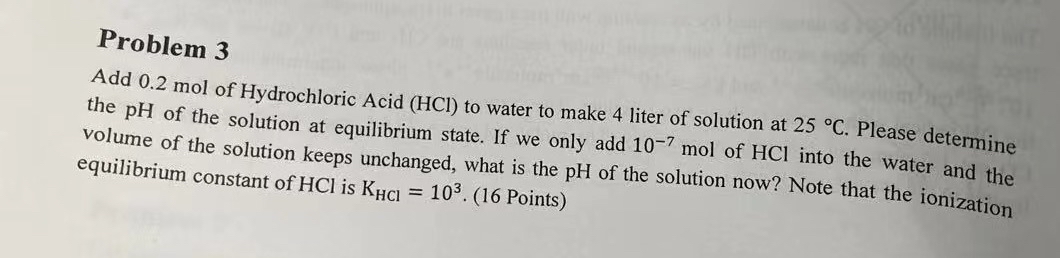 Solved Problem 3Add 0.2mol of Hydrochloric Acid (HCl) ﻿to | Chegg.com