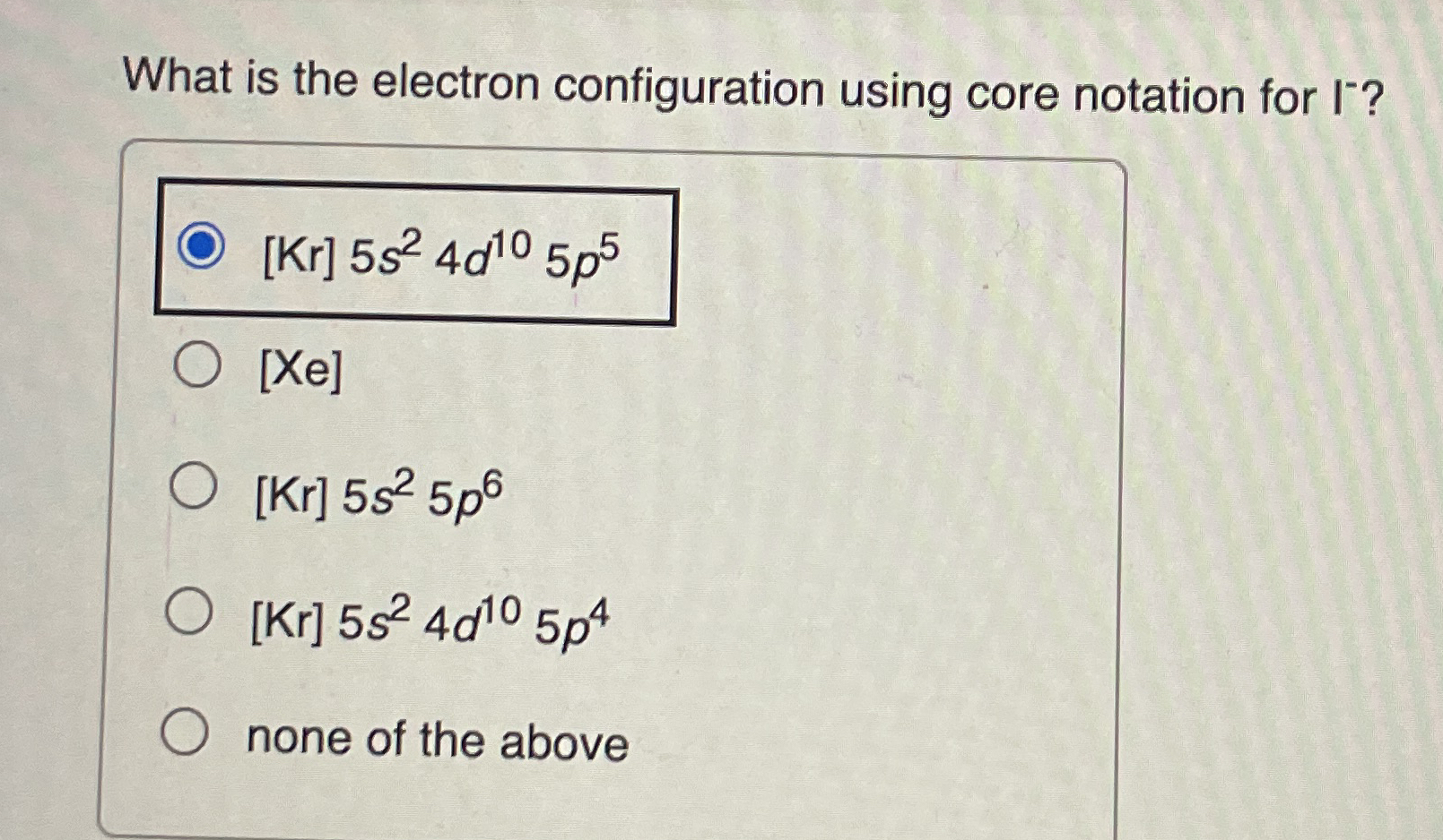 Solved What is the electron configuration using core | Chegg.com