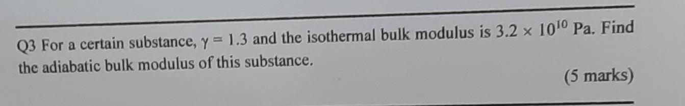 Solved Q3 For a certain substance, γ=1.3 and the isothermal | Chegg.com