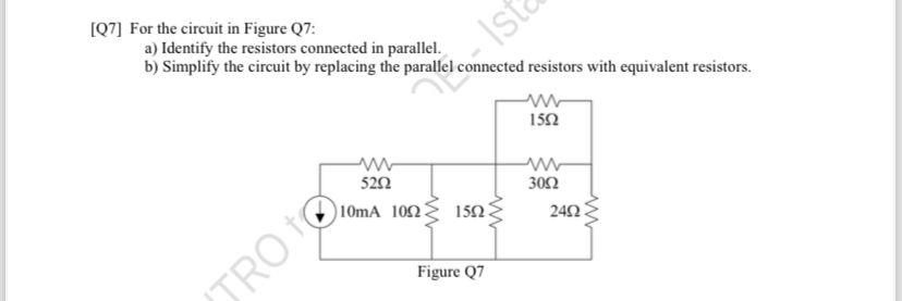 [Q7] ﻿For the circuit in Figure Q7:a) ﻿Identify the | Chegg.com