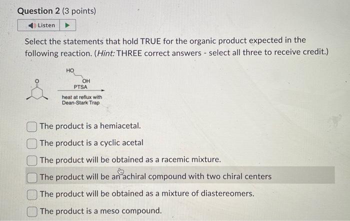 Solved Select the statements that hold TRUE for the organic | Chegg.com