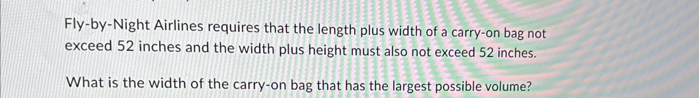 Solved Fly-by-Night Airlines requires that the length plus | Chegg.com