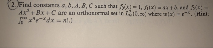 Solved (2. Find constants a, b, A, B, C such that fo(x) = 1, | Chegg.com