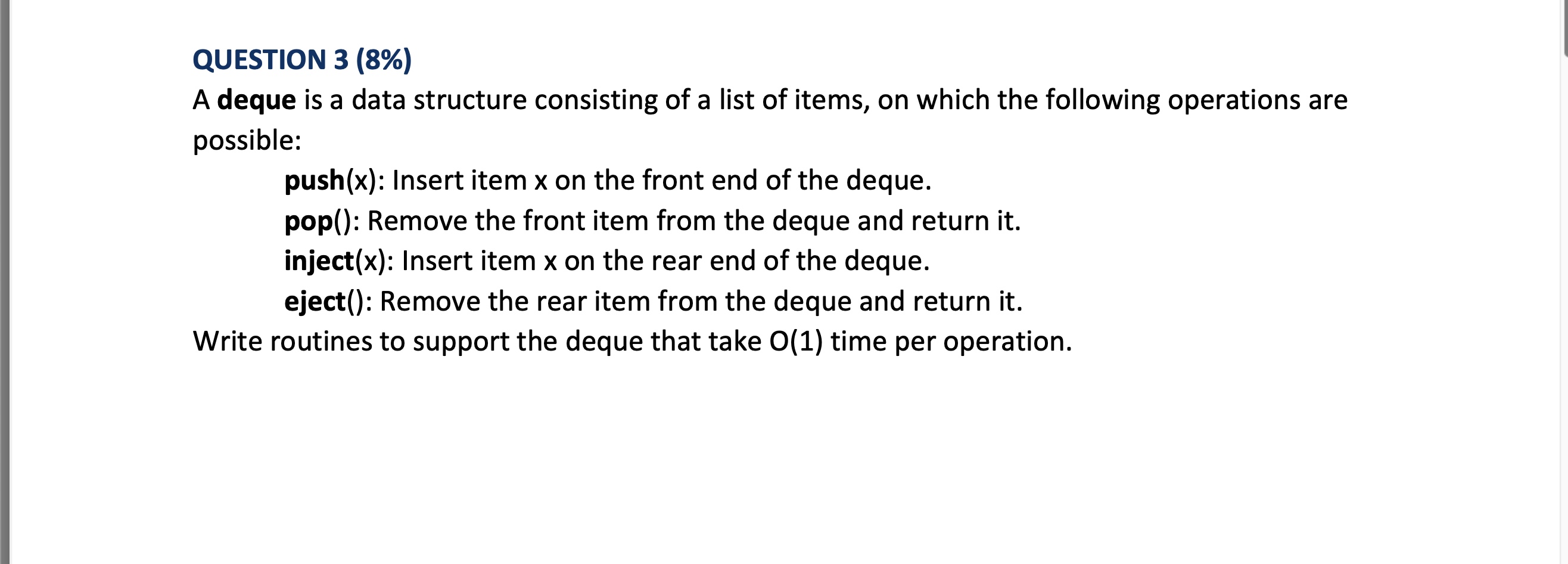 Solved QUESTION 3 (8\%)A deque is a data structure | Chegg.com