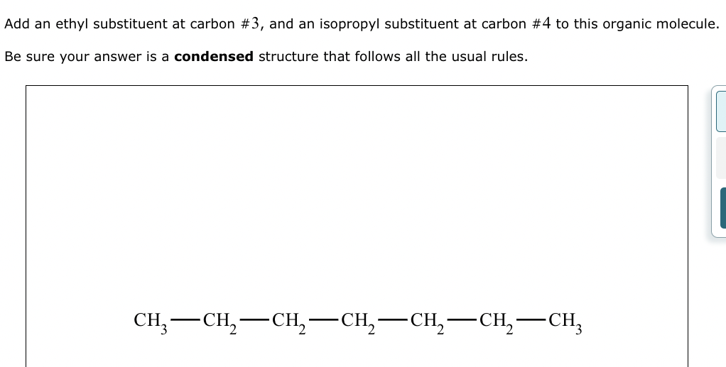 Solved Add an ﻿ethyl substituent at ﻿carbon #3, ﻿and an | Chegg.com