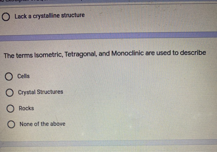 Solved 0 Lack a crystalline structure The terms Isometric, | Chegg.com