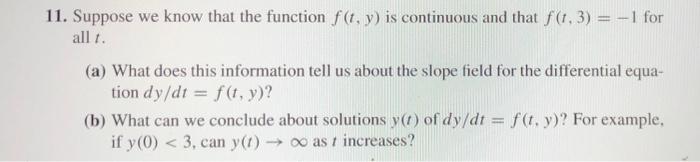 Solved 11 Suppose We Know That The Function F T Y Is