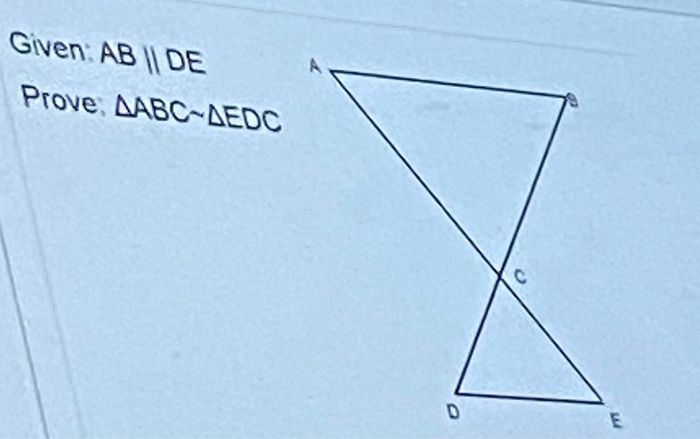 Solved Given AB | DE Prove AABC-AEDC | Chegg.com