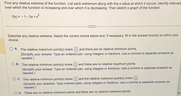 Solved Find any relative extrema of the function. List each | Chegg.com