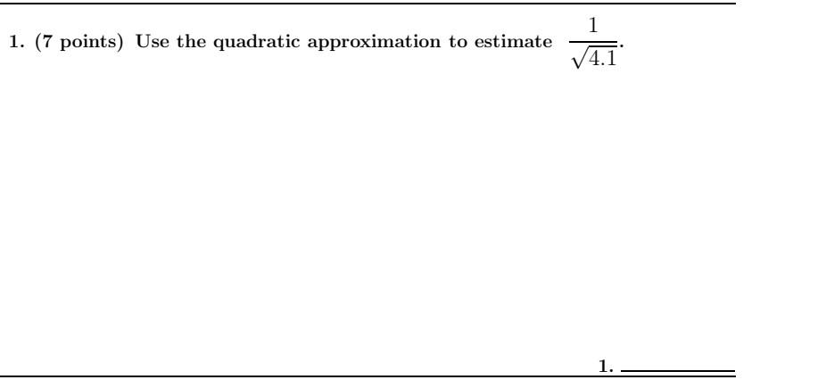 Solved 1 7 Points Use The Quadratic Approximation To