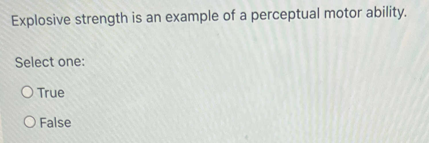 Solved Explosive strength is an example of a perceptual | Chegg.com
