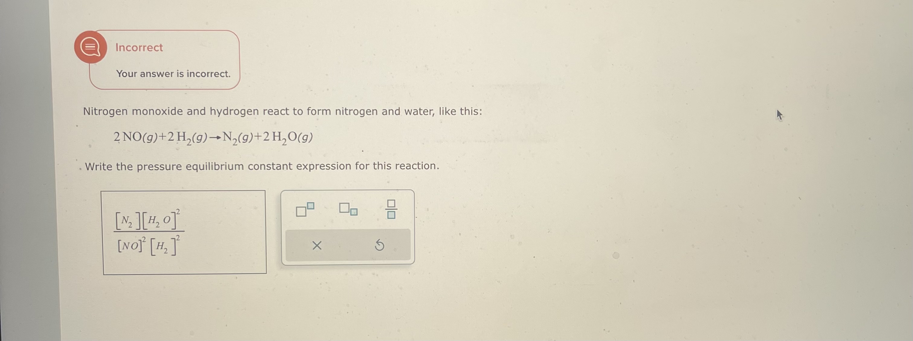 Solved IncorrectYour answer is incorrect.Nitrogen monoxide | Chegg.com