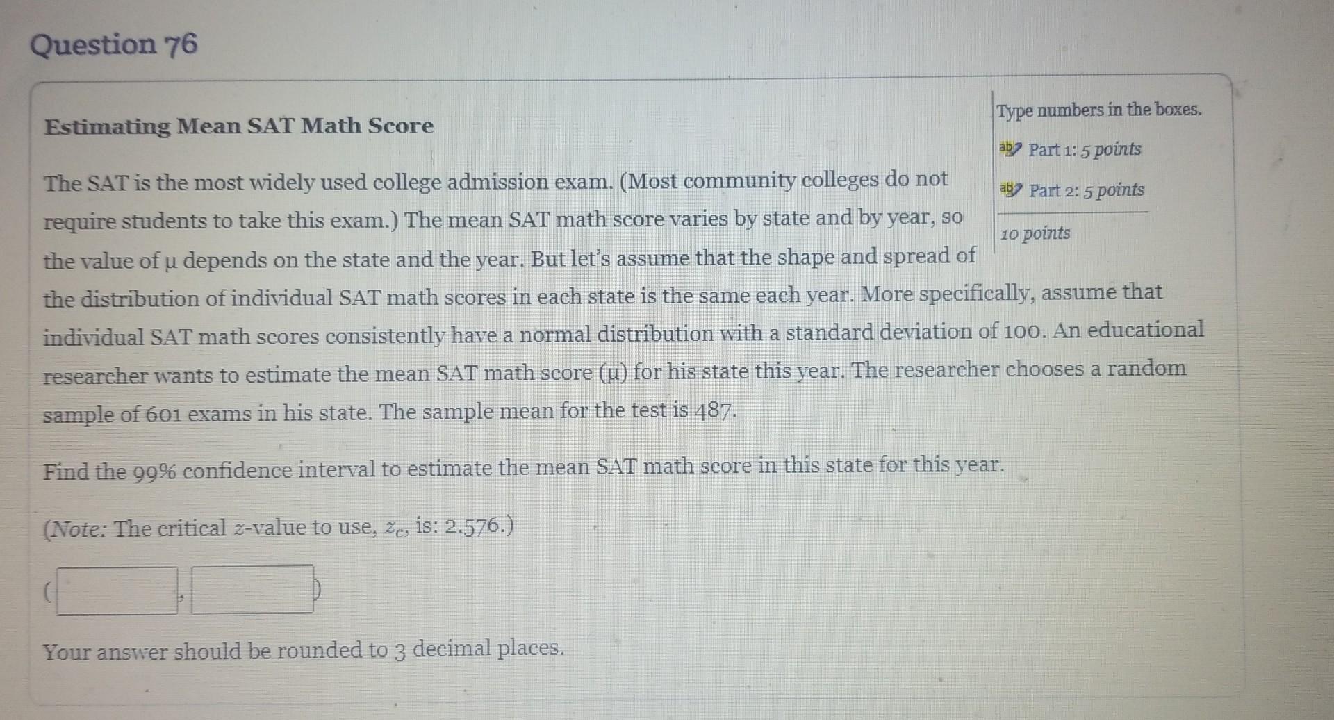 Solved Estimating Mean SAT Math Score Type numbers in the | Chegg.com