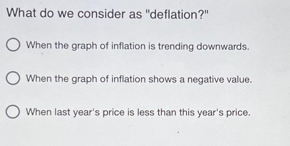 Solved What do we consider as "deflation?"When the graph of | Chegg.com