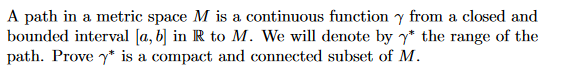 Solved A path in a metric space M is a continuous function γ | Chegg.com