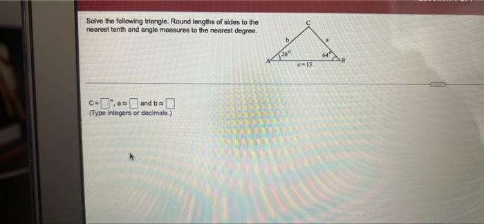 Solved Solve the following triangle. Round lengths of sides | Chegg.com